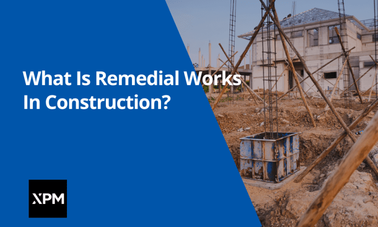 What Is Remedial Works in Construction? | XPM