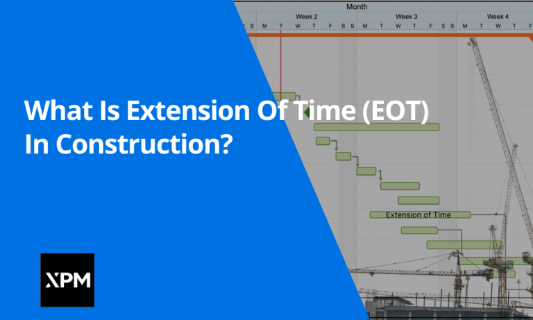 What is an Extension of Time (EOT) in Construction? | XPM