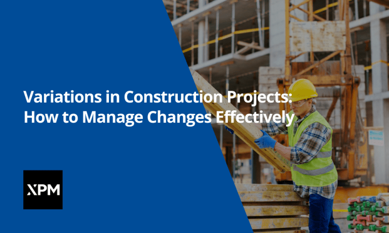 Variations in Construction Projects: How to Manage Changes Effectively ...